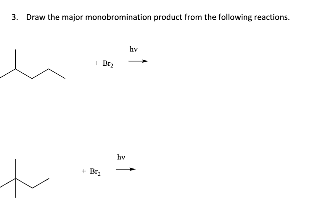 Solved 3. Draw the major monobromination product from the | Chegg.com
