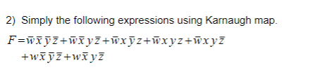 Solved 2) Simply the following expressions using Karnaugh | Chegg.com