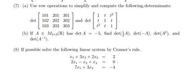 Solved (7) (a) Use row operations to simplify and compute | Chegg.com