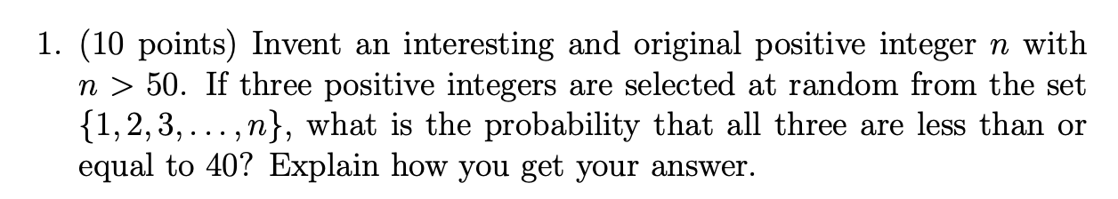 Solved 1. (10 points) Invent an interesting and original | Chegg.com