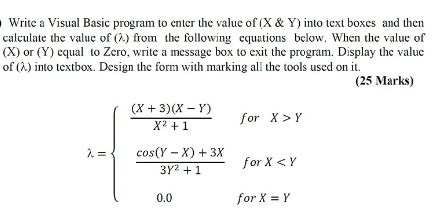 Solved Write a Visual Basic program to enter the value of (X | Chegg.com