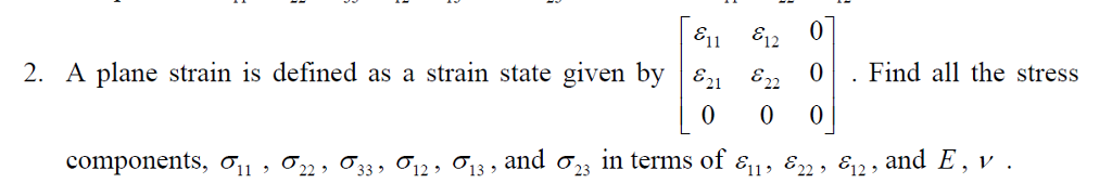 Solved 11 12 2. A plane strain is defined as a strain state | Chegg.com