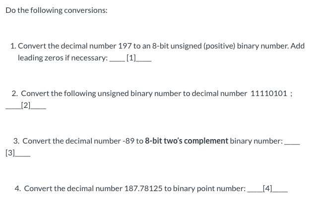 Solved Do the following conversions: 1. Convert the decimal | Chegg.com