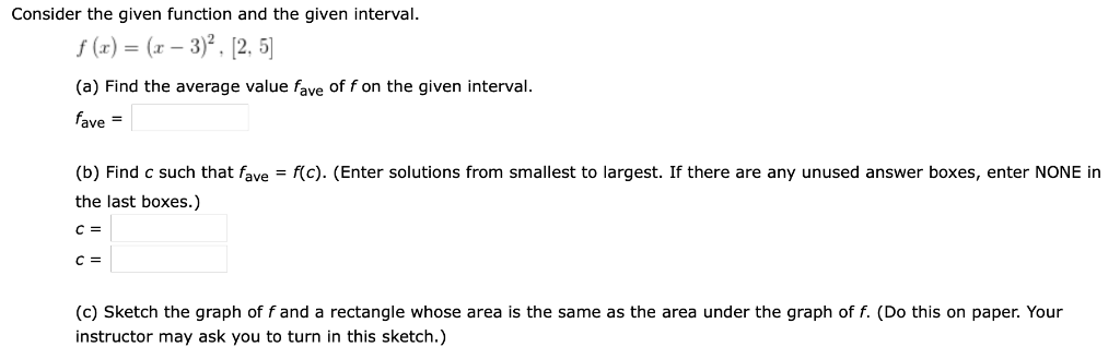 Solved Consider The Given Function And The Given Interval F Chegg solved-consider-the-given-function-and-the-given-interval-f-chegg
