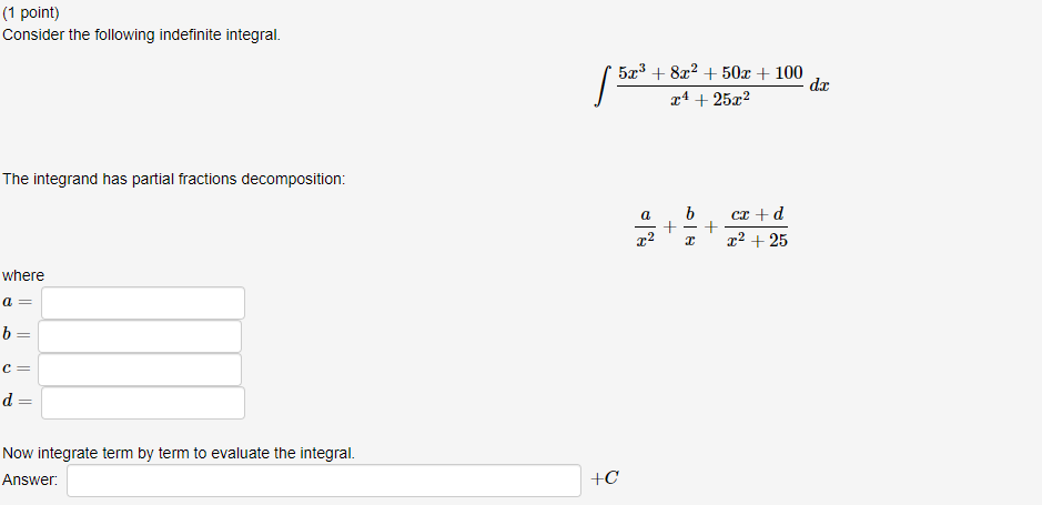 Solved (1 ﻿point)Consider the following indefinite | Chegg.com