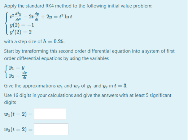 Solved Apply the standard RK4 method to the following | Chegg.com
