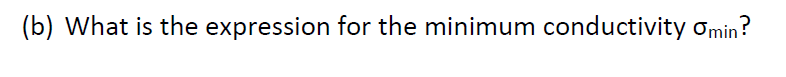 Solved (b) What is the expression for the minimum | Chegg.com