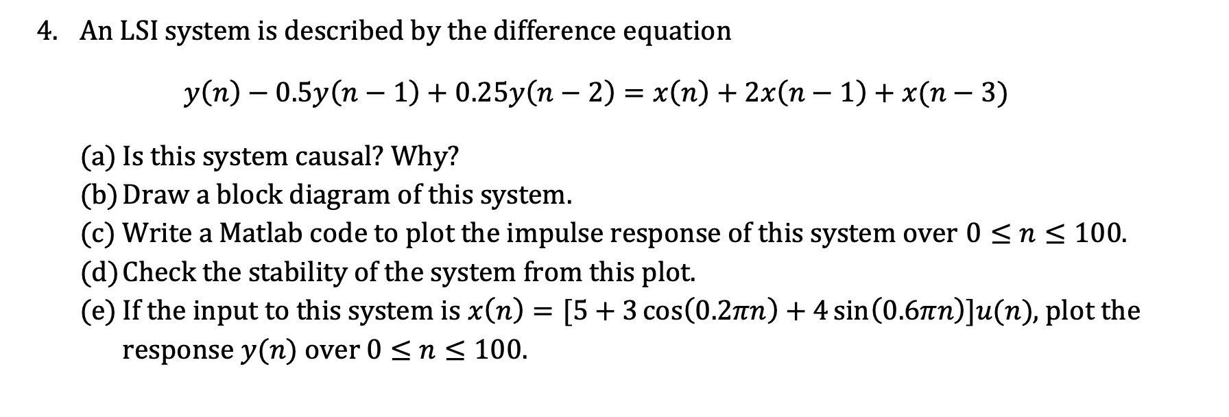 Solved 4. An LSI system is described by the difference | Chegg.com
