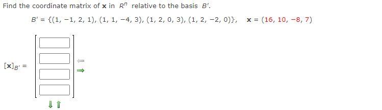 Solved Find the coordinate matrix of x in Rn relative to | Chegg.com