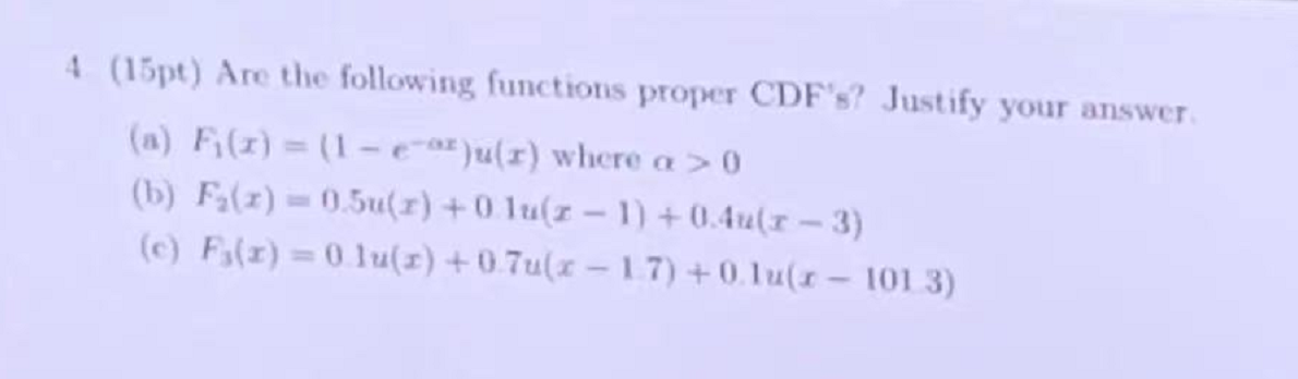 Solved 4 (15pt) Are the following functions proper CDF's? | Chegg.com