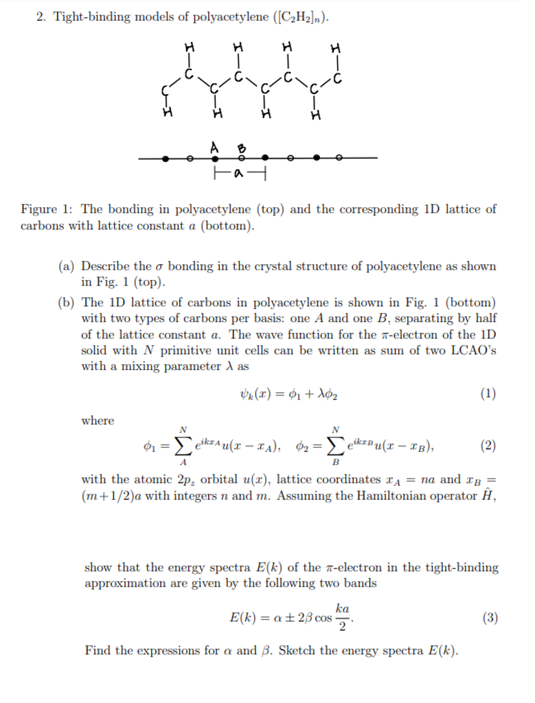 2. Tight-binding models of polyacetylene (C2H2]n). H | Chegg.com