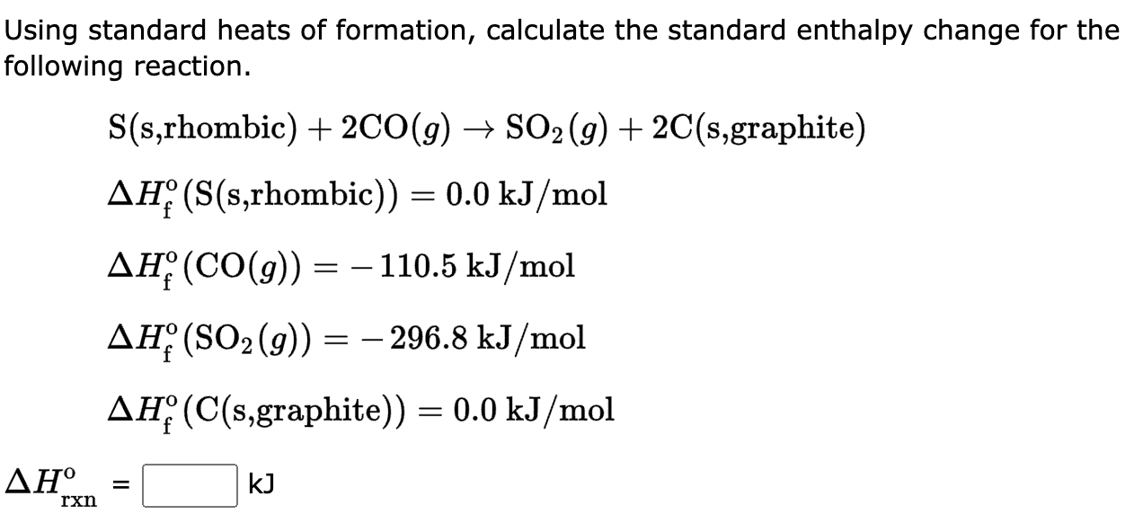 Solved Using standard heats of formation, calculate the | Chegg.com