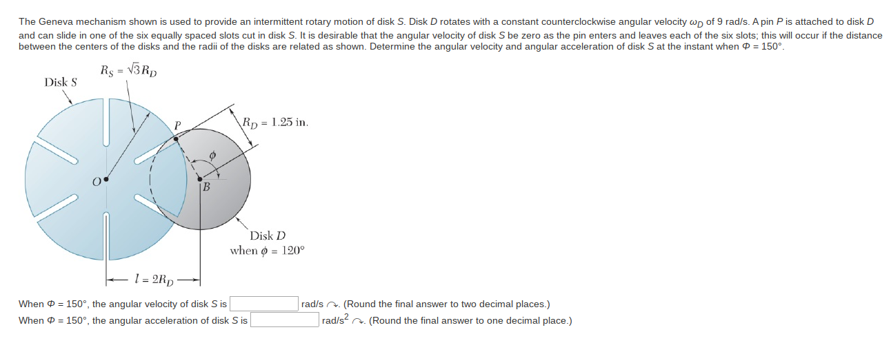 Solved The Geneva mechanism shown is used to provide an | Chegg.com