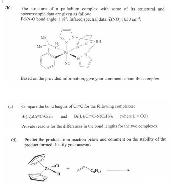 Solved (b) ﻿The structure of a palladium complex with some | Chegg.com