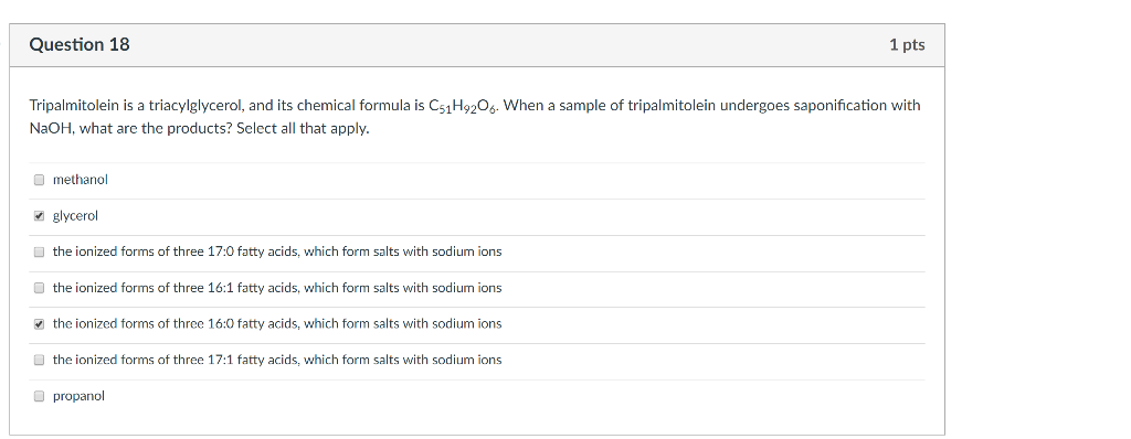 Solved Question 18 1 pts Tripalmitolein is a | Chegg.com