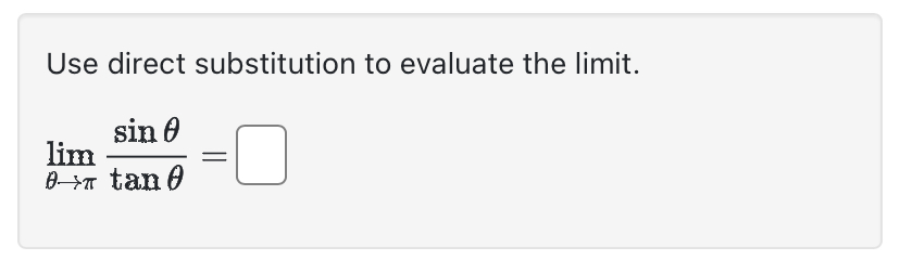 Solved Use direct substitution to evaluate the limit. | Chegg.com