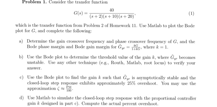Solved Problem 1. Consider the transfer function 40 G(s)- + | Chegg.com