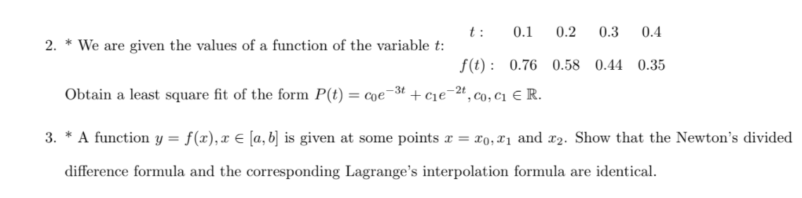 Solved t: 0.1 0.2 0.3 2. * We are given the values of a | Chegg.com