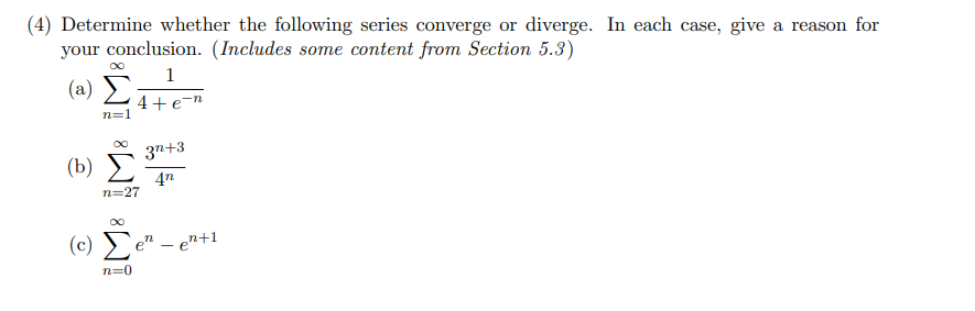Solved (4) Determine whether the following series converge | Chegg.com