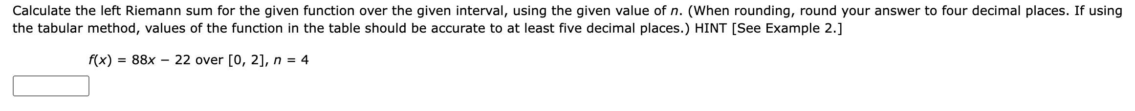 Solved Calculate the left Riemann sum for the given function | Chegg.com
