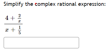 Solved Simplify the complex rational expression: 4+ 2 + 5 | Chegg.com