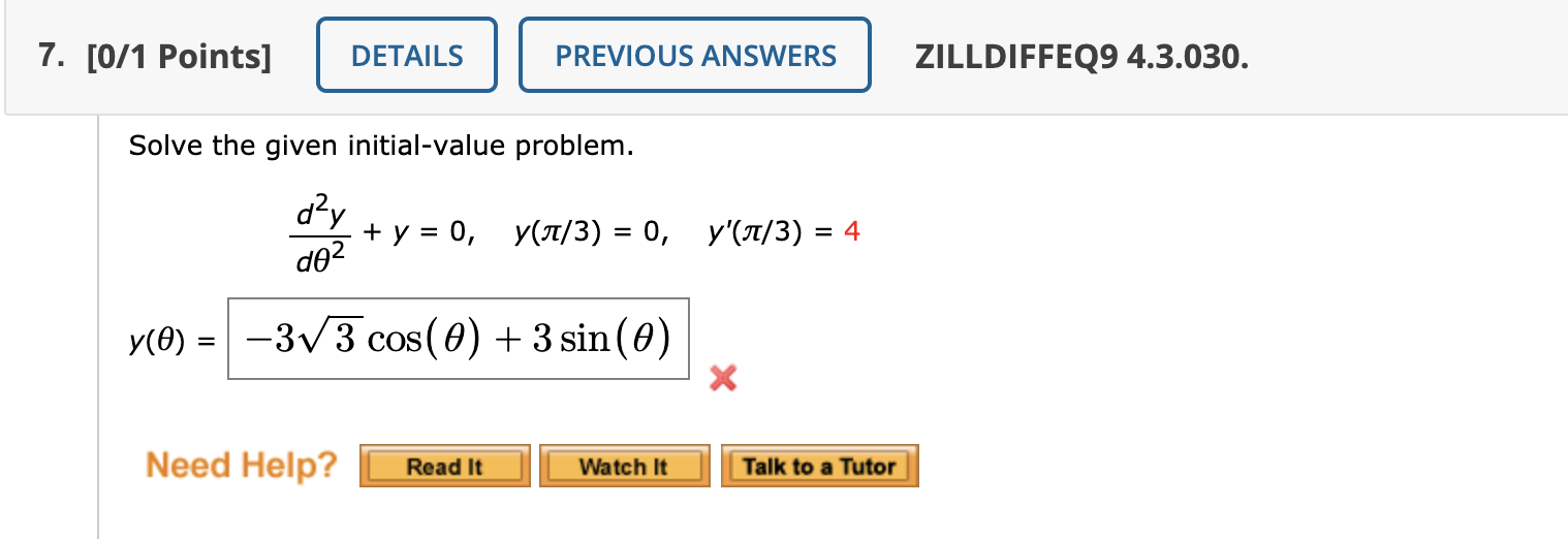 Solved 7. [0/1 Points] DETAILS PREVIOUS ANSWERS ZILLDIFFEQ9 | Chegg.com