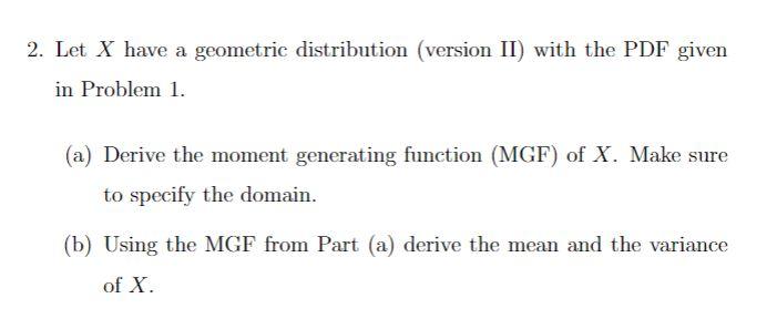 Solved 2. Let X have a geometric distribution (version II) | Chegg.com
