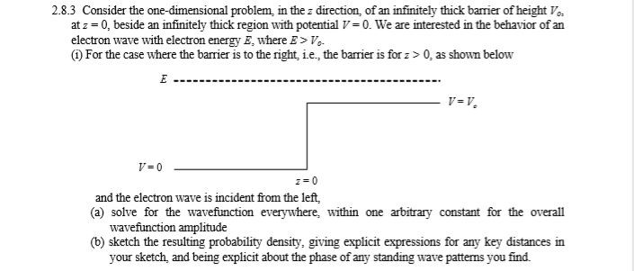 Solved 2.8.3 Consider the one-dimensional problem, in the z | Chegg.com