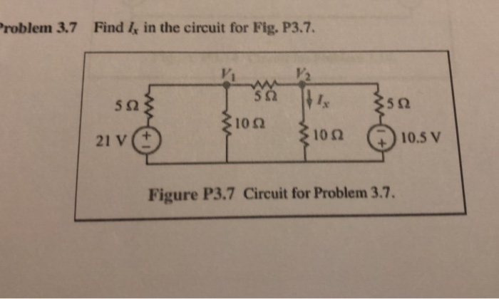 Solved roblem 3.7 Find I in the circuit for Fig. P3.7. 5Ω 21 | Chegg.com