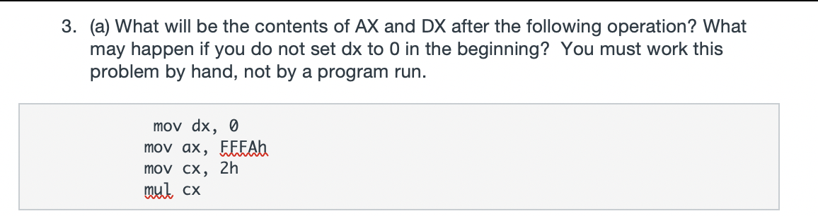 Solved 3. (a) What will be the contents of AX and DX after | Chegg.com