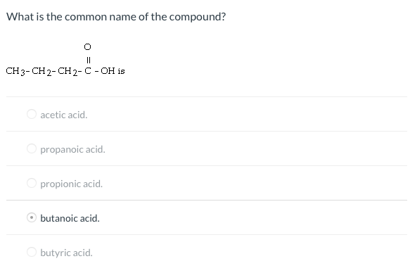 Solved What is the common name of the compound? CH3-CH | Chegg.com