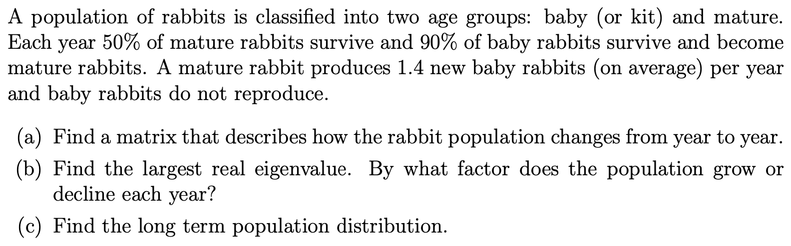 Solved A population of rabbits is classified into two age | Chegg.com