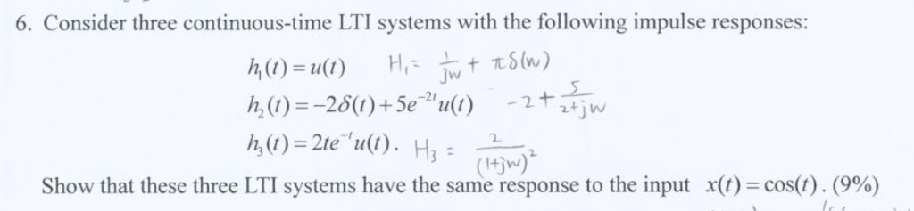 Solved 6. Consider three continuous-time LTI systems with | Chegg.com