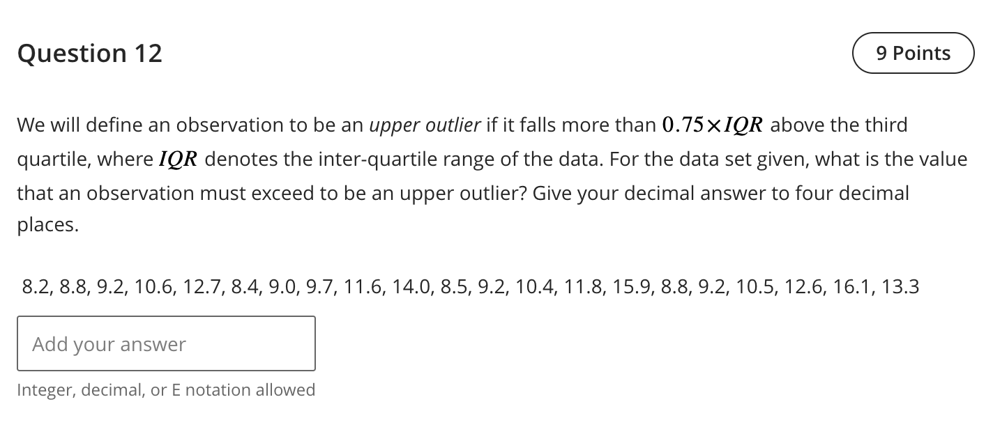 Solved We Will Define An Observation To Be An Upper Outlier