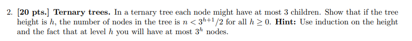 Solved 2. (20 pts.] Ternary trees. In a ternary tree each | Chegg.com
