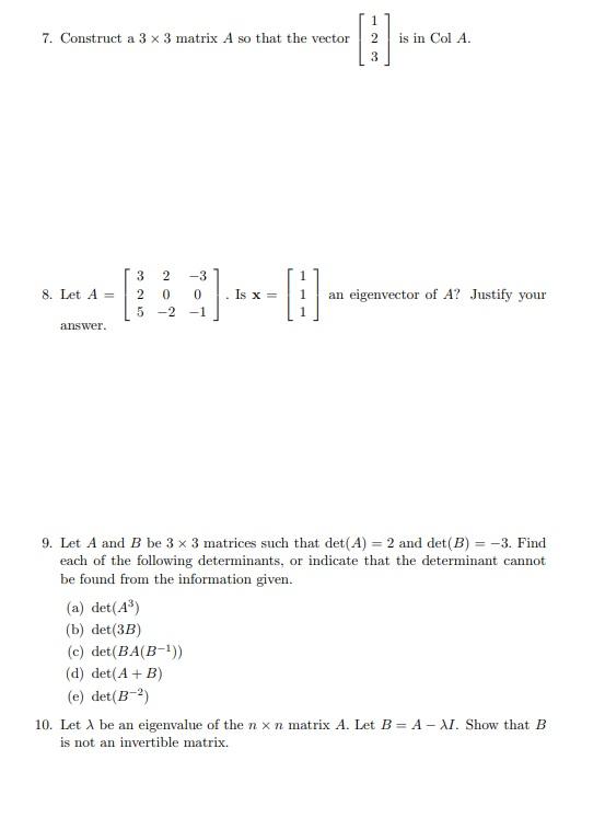 Solved 7. Construct a 3×3 matrix A so that the vector | Chegg.com