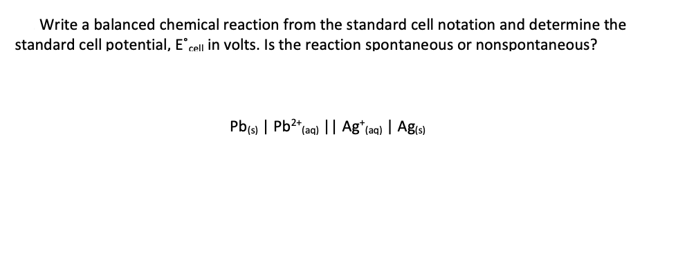 Solved Write the standard cell notation for the following: | Chegg.com