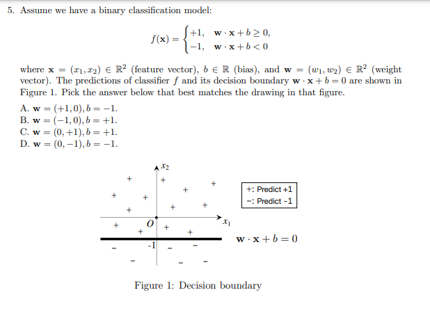 Solved 5. Assume we have a binary classification model: +1, | Chegg.com