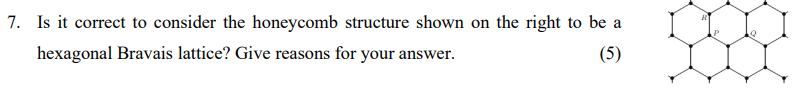 7. Is it correct to consider the honeycomb structure | Chegg.com