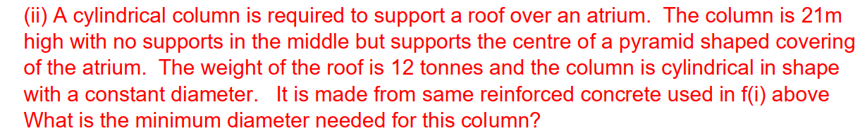 Solved (ii) A cylindrical column is required to support a | Chegg.com