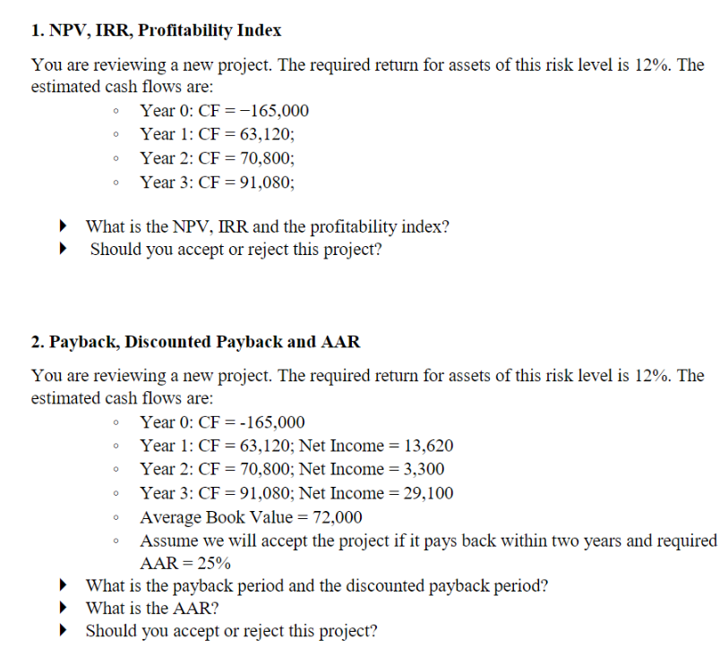 Solved 1. NPV, IRR, Profitability Index You are reviewing a | Chegg.com
