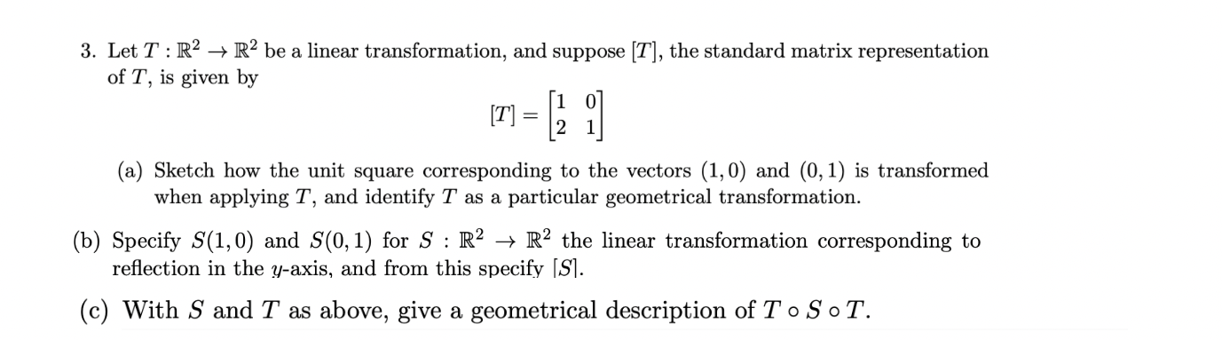 Solved 3. Let T:R2→R2 be a linear transformation, and | Chegg.com