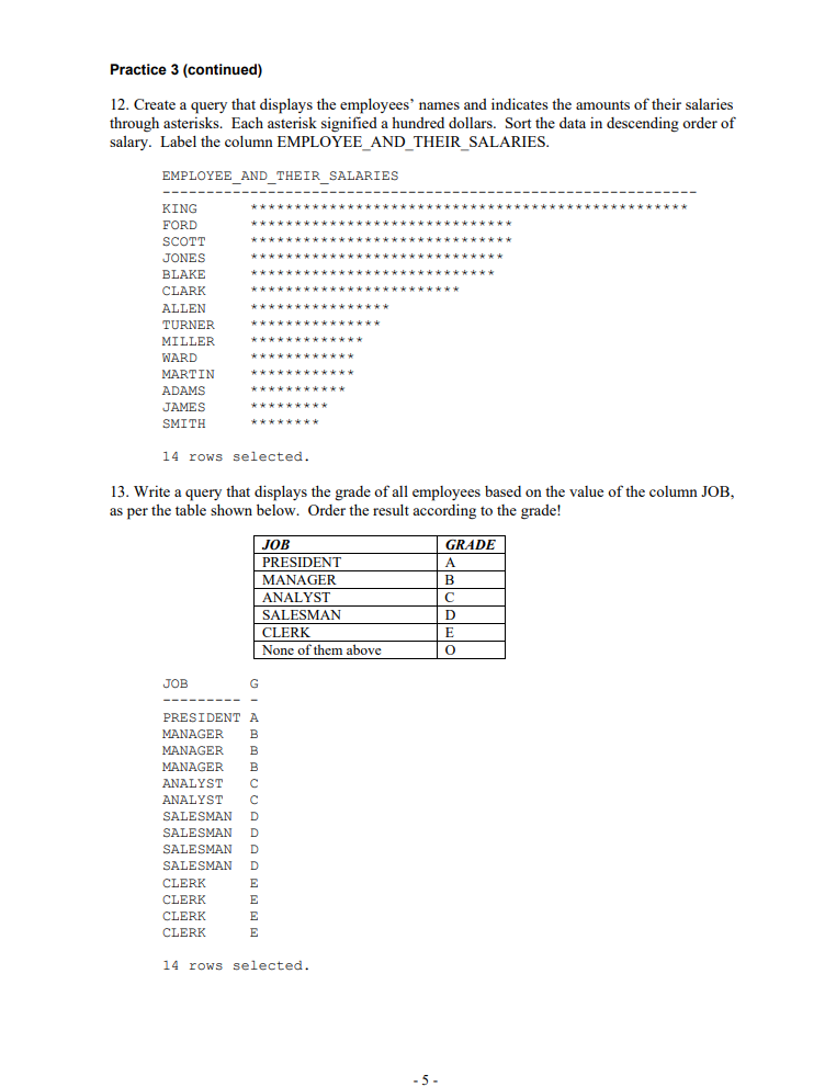 Solved Practice 3 (continued) 9. Write a query that will | Chegg.com