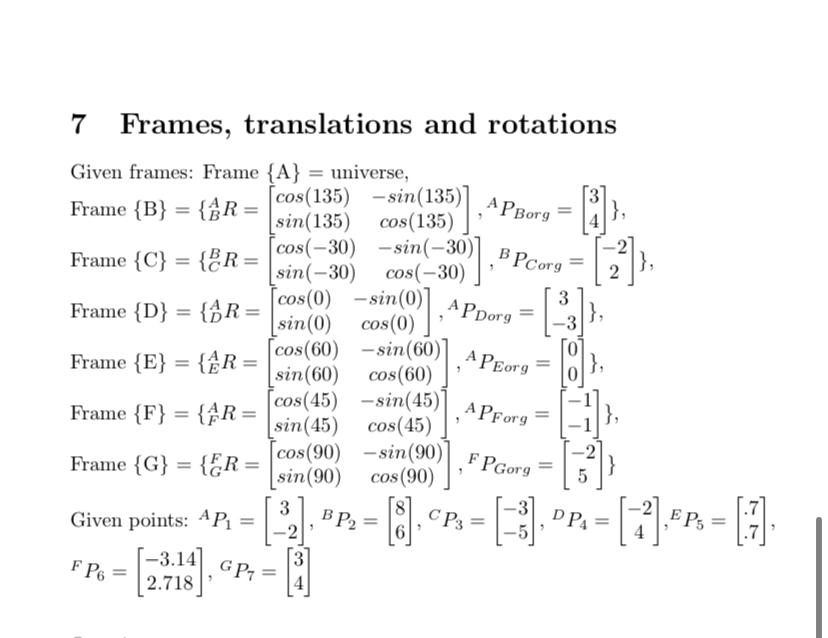 Solved Given frames: Frame {A}= universe, Frame | Chegg.com