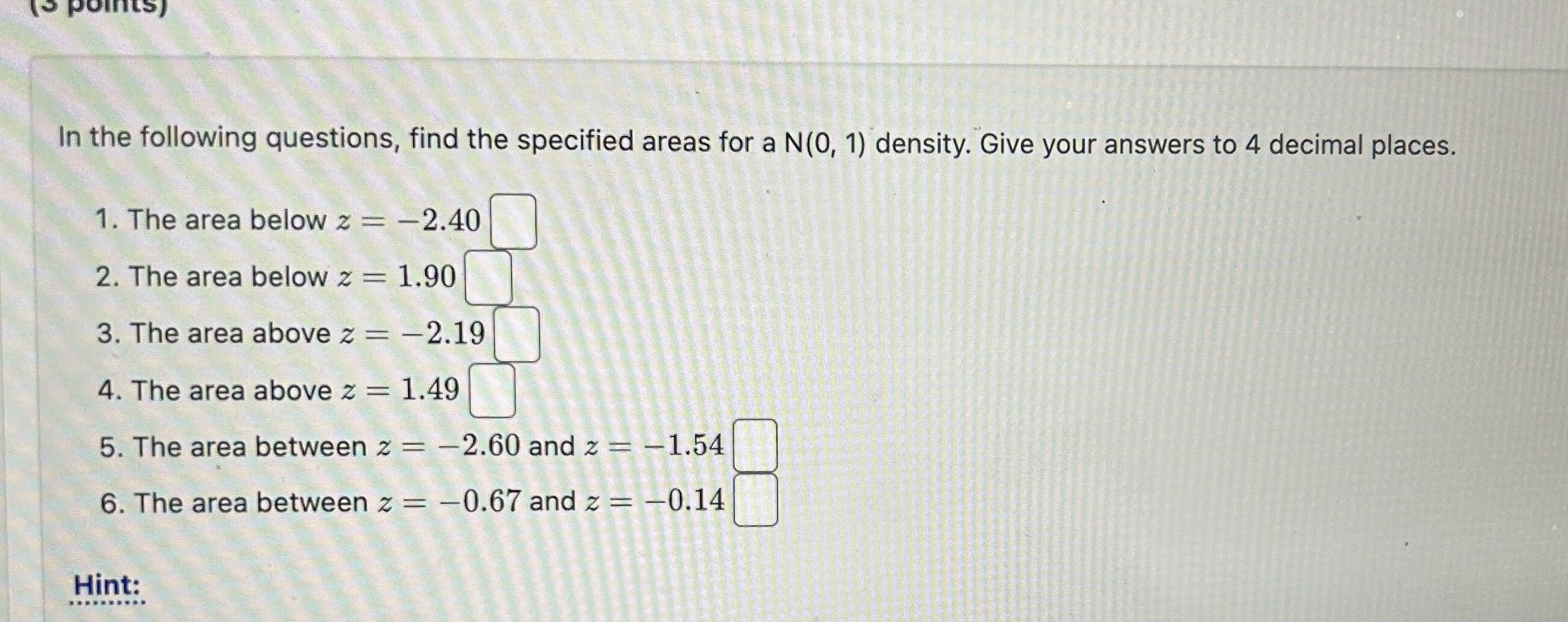 Solved In the following questions, find the specified areas | Chegg.com