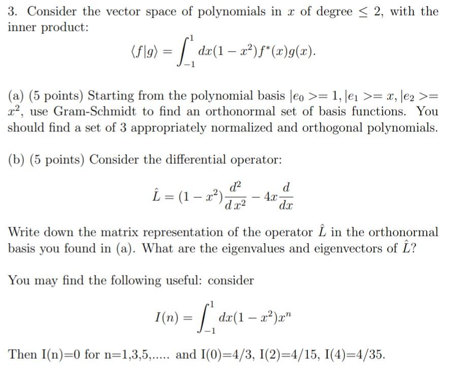 Solved 3. Consider the vector space of polynomials in x of | Chegg.com
