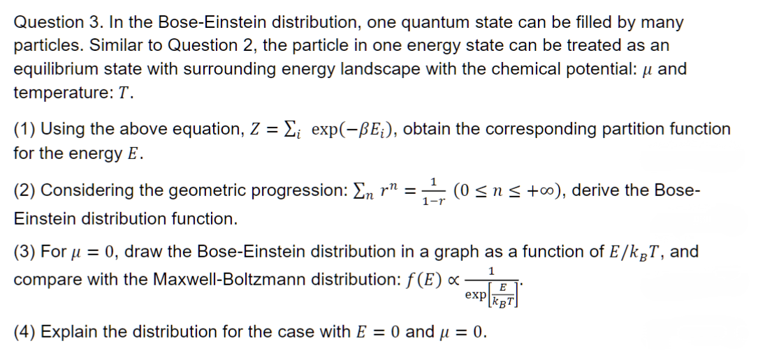 Solved Question 3. In the Bose-Einstein distribution, one | Chegg.com