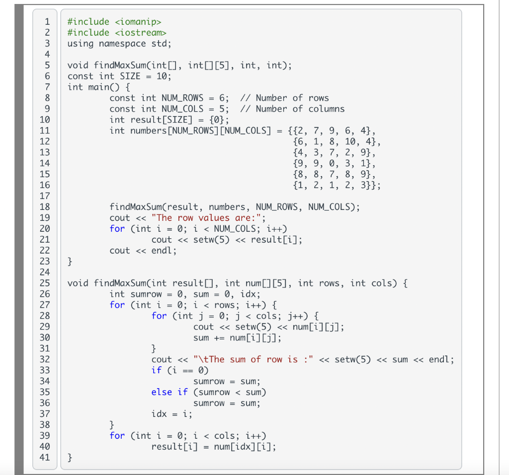 Solved The below program is supposed to find the row that | Chegg.com