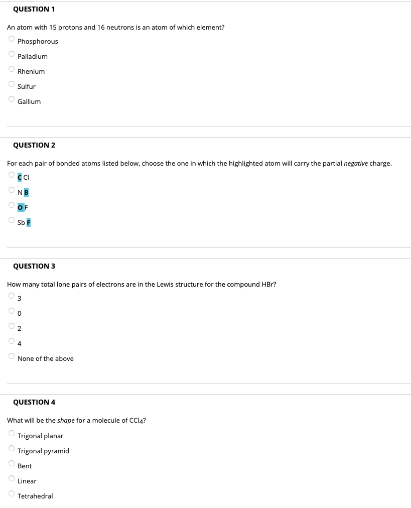 Solved QUESTION 1 An atom with 15 protons and 16 neutrons is | Chegg.com