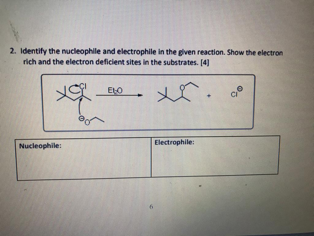 Solved 2. Identify the nucleophile and electrophile in the | Chegg.com
